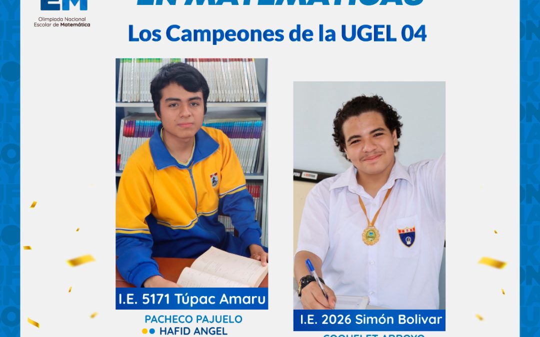 UGEL 04 FELICITA EL TRIUNFO DE SUS ESTUDIANTES EN LA ETAPA NACIONAL DE ...
